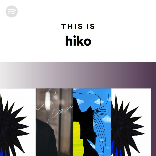 This Is hiko - playlist by Spotify | Spotify