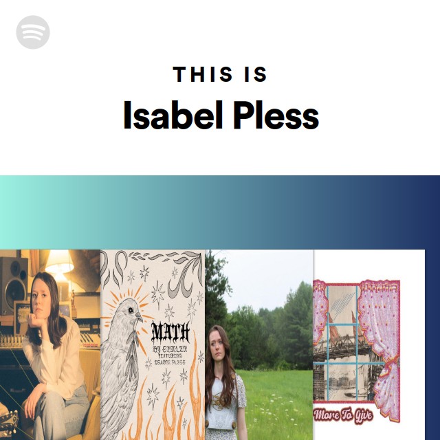 This Is Isabel Pless | Spotify Playlist