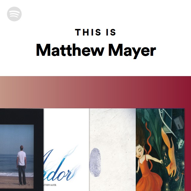 This Is Matthew Mayer - playlist by Spotify | Spotify
