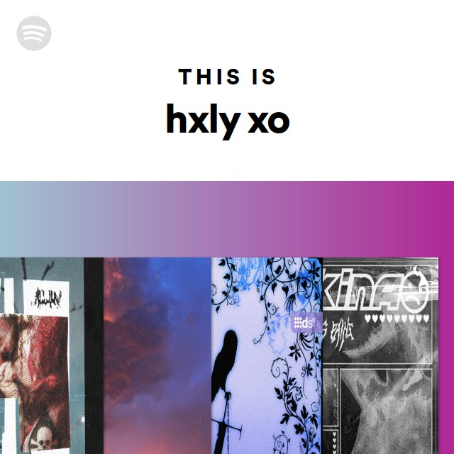 This Is hxly xo - playlist by Spotify | Spotify