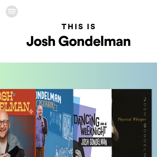 This Is Josh Gondelman | Spotify Playlist