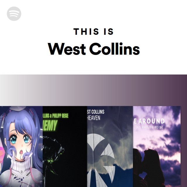 This Is West Collins - playlist by Spotify | Spotify