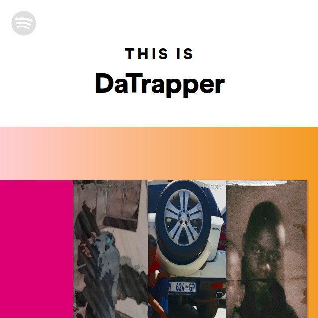 This Is DaTrapper | Spotify Playlist