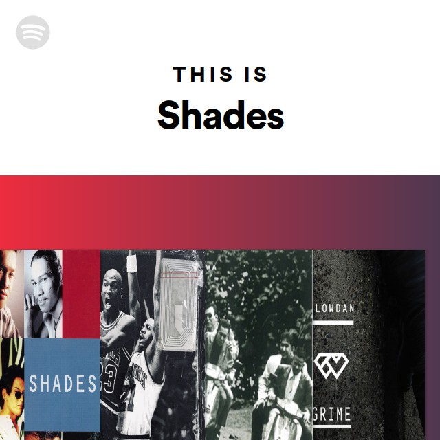 This Is Shades - playlist by Spotify | Spotify