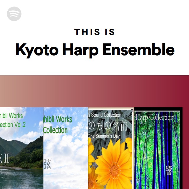 This Is Kyoto Harp Ensemble - playlist by Spotify | Spotify