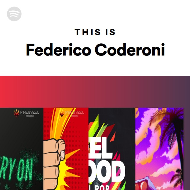 This Is Federico Coderoni - playlist by Spotify | Spotify