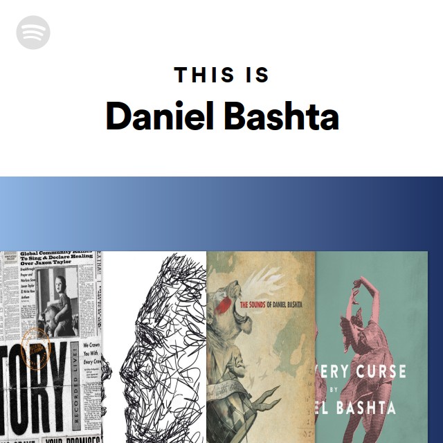 This Is Daniel Bashta - playlist by Spotify | Spotify