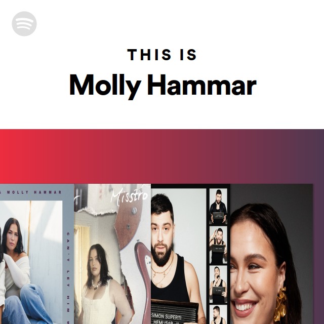 This Is Molly Hammar - playlist by Spotify | Spotify