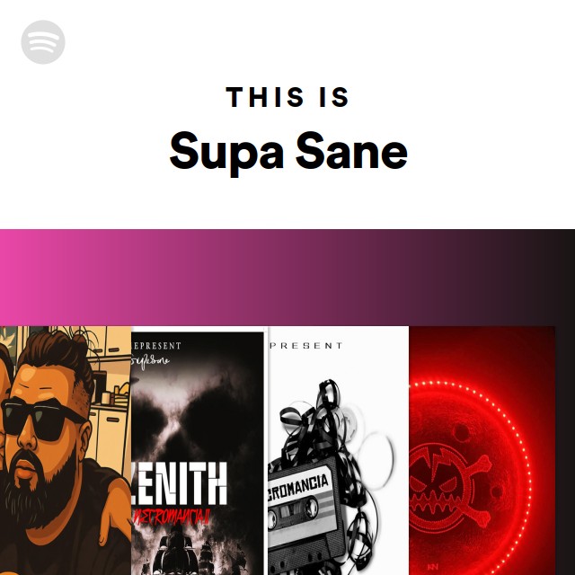 This Is Supa Sane - playlist by Spotify | Spotify