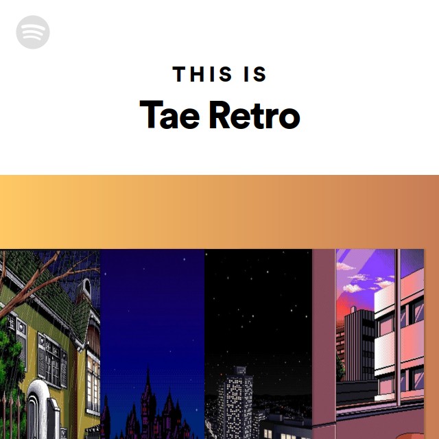 This Is Tae Retro - playlist by Spotify | Spotify