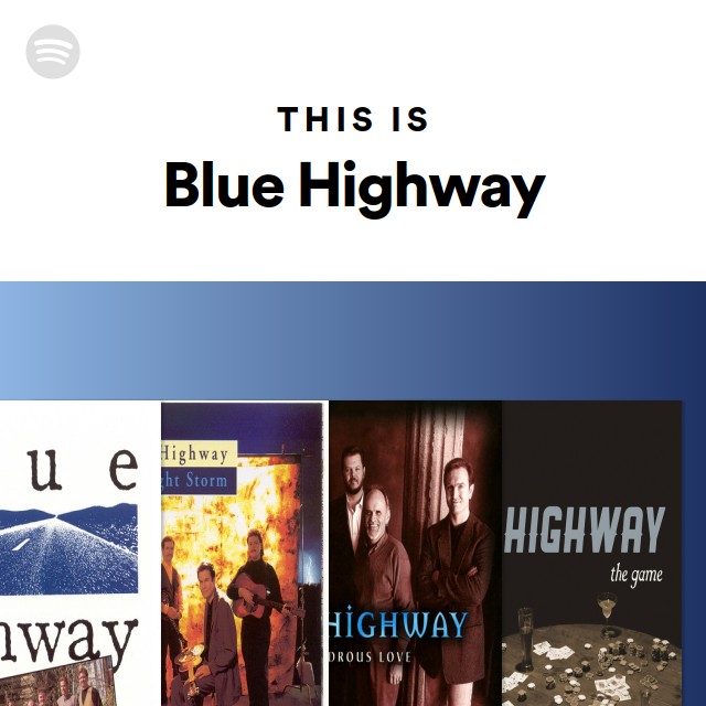 This Is Blue Highway - playlist by Spotify | Spotify