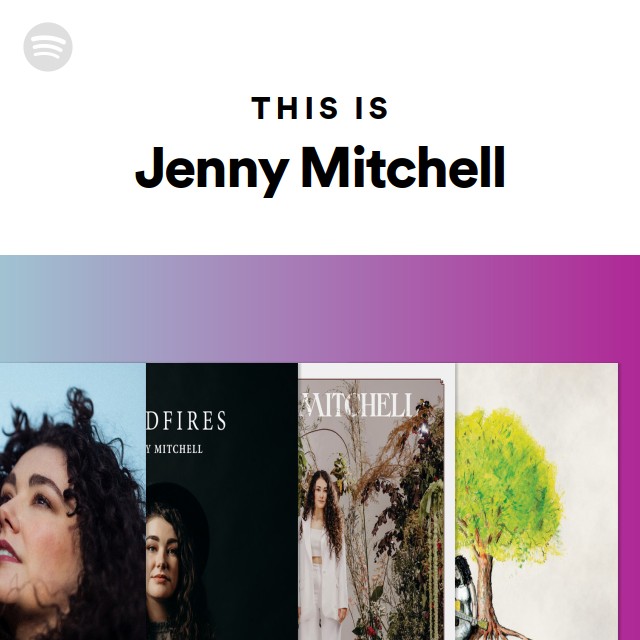 This Is Jenny Mitchell | Spotify Playlist
