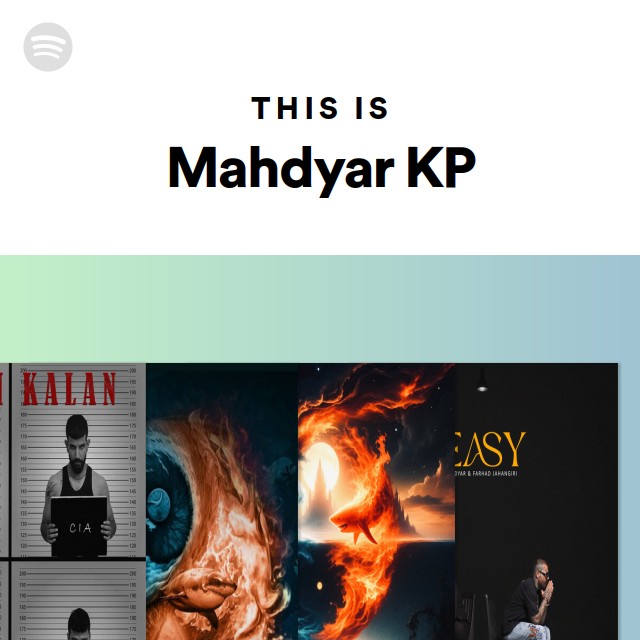 This Is Mahdyar KP | Spotify Playlist
