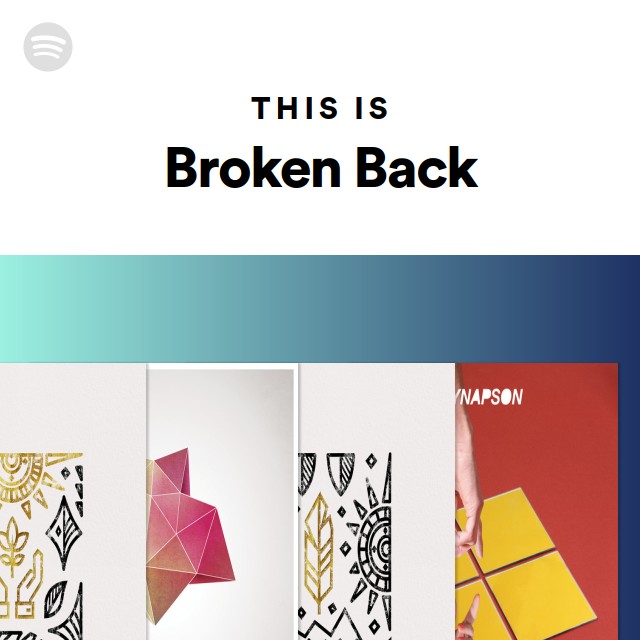 This Is Broken Back - playlist by Spotify | Spotify