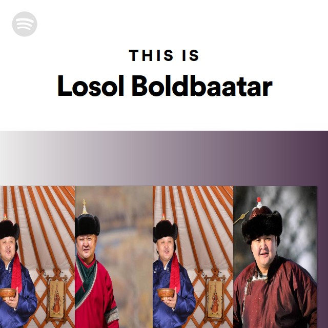 This Is Losol Boldbaatar - playlist by Spotify | Spotify