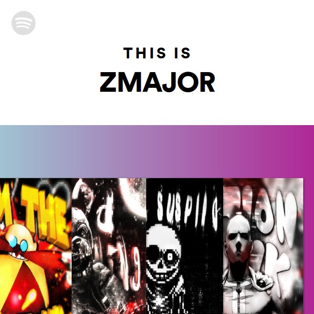 This Is ZMAJOR - playlist by Spotify | Spotify