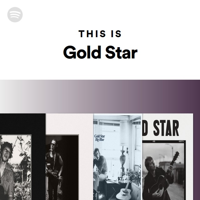 This Is Gold Star - playlist by Spotify | Spotify