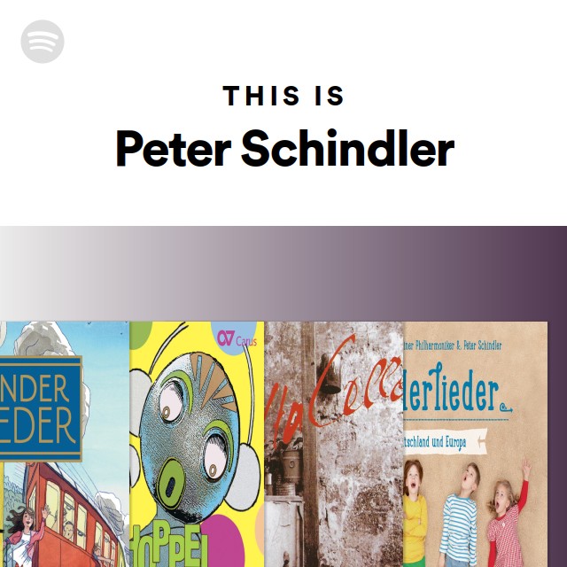 This Is Peter Schindler - playlist by Spotify | Spotify