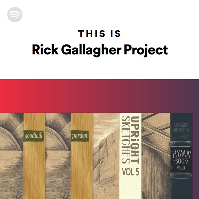 This Is Rick Gallagher Project - playlist by Spotify | Spotify