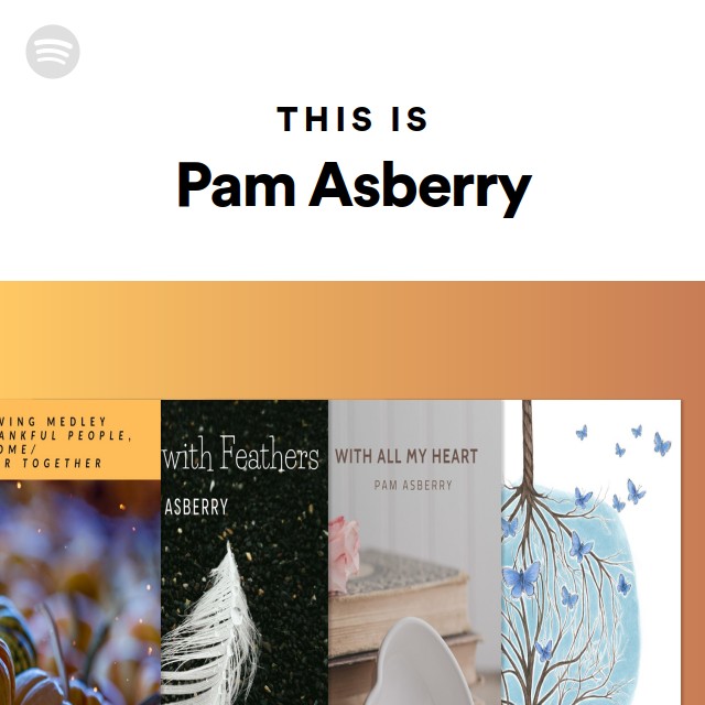 This Is Pam Asberry - playlist by Spotify | Spotify