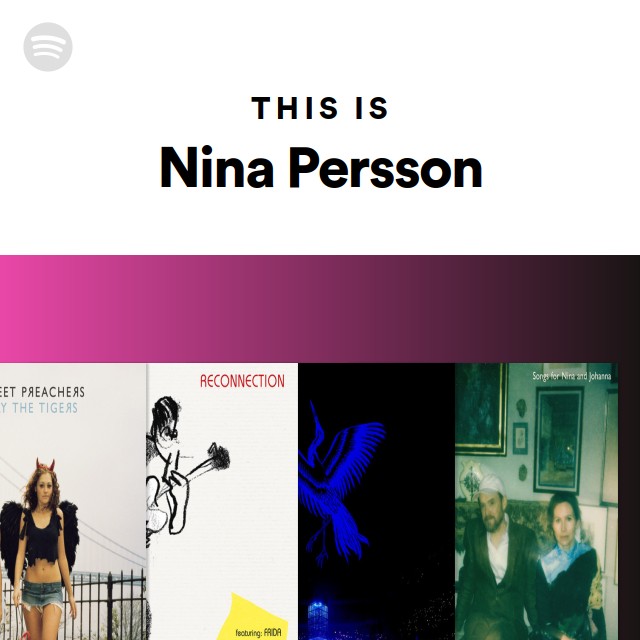 This Is Nina Persson - playlist by Spotify | Spotify