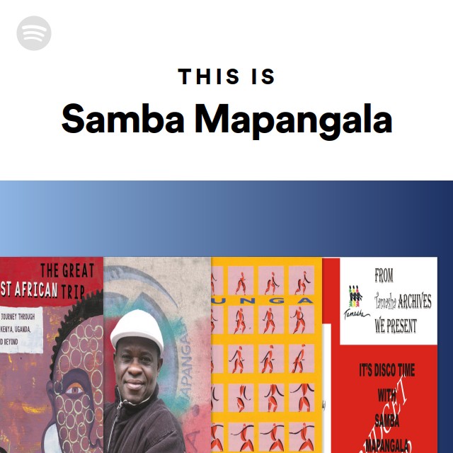 This Is Samba Mapangala - playlist by Spotify | Spotify