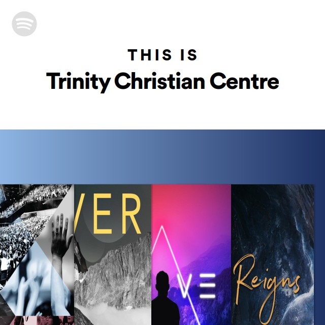 This Is Trinity Christian Centre - playlist by Spotify | Spotify