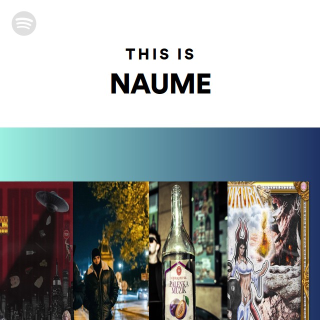 This Is NAUME | Spotify Playlist