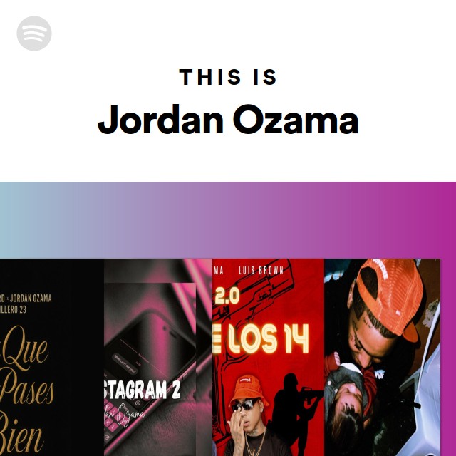 This Is Jordan Ozama - playlist by Spotify | Spotify