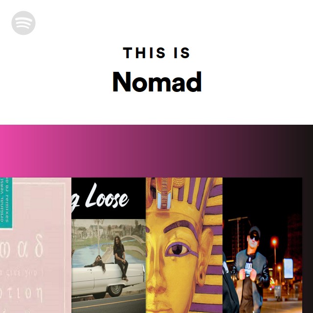 This Is Nomad - playlist by Spotify | Spotify