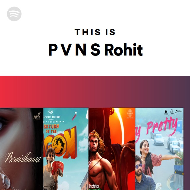 This Is P V N S Rohit | Spotify Playlist