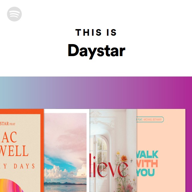 This Is Daystar - playlist by Spotify | Spotify