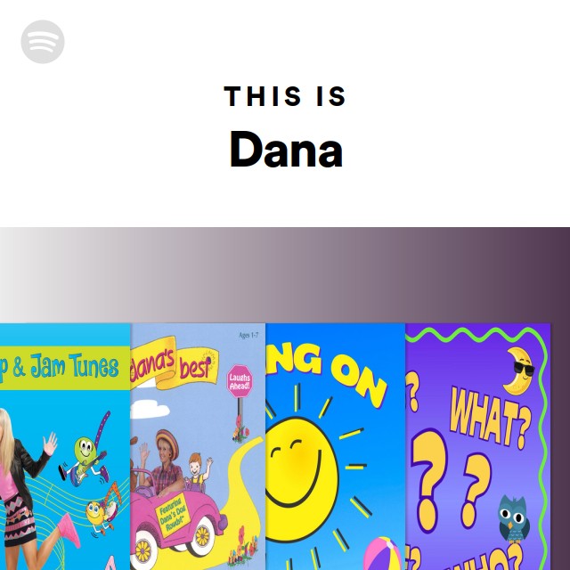 This Is Dana - playlist by Spotify | Spotify