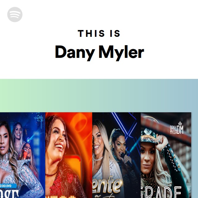 This Is Dany Myler - playlist by Spotify | Spotify