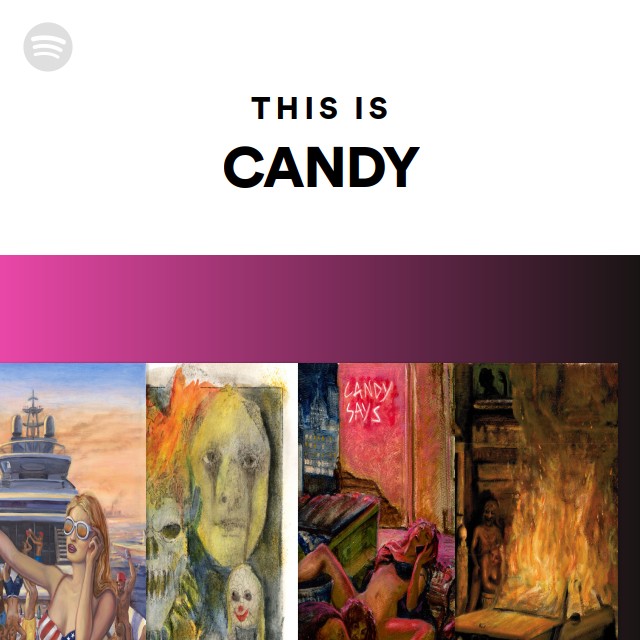 This Is CANDY - playlist by Spotify | Spotify