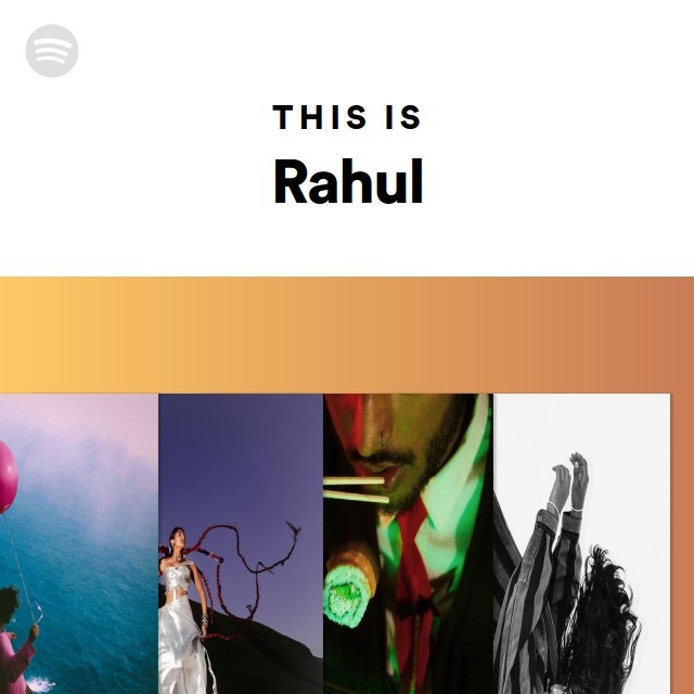 This Is Rahul - playlist by Spotify | Spotify