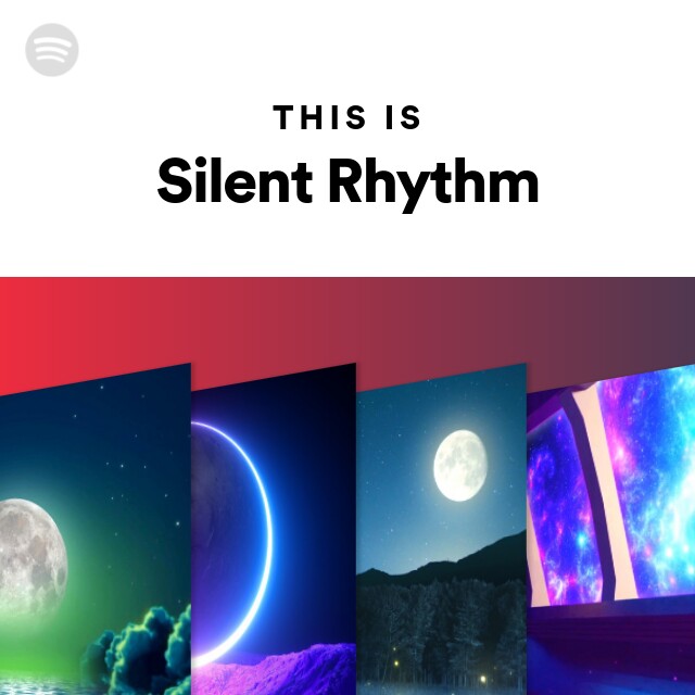 This Is Silent Rhythm - playlist by Spotify | Spotify