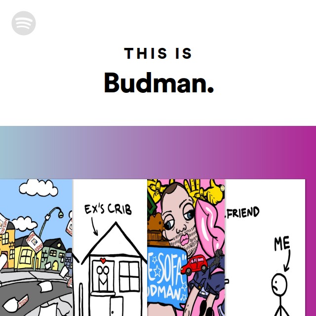This Is Budman. | Spotify Playlist