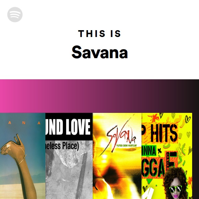 This Is Savana - playlist by Spotify | Spotify