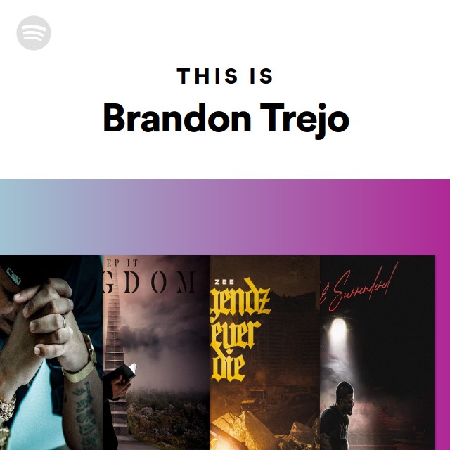 This Is Brandon Trejo | Spotify Playlist