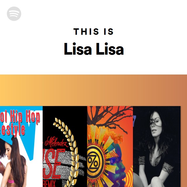 This Is Lisa Lisa | Spotify Playlist