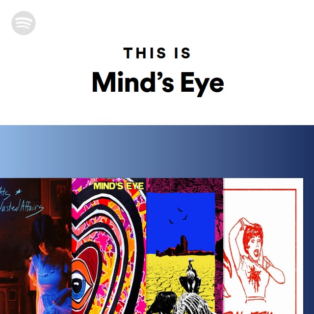 This Is Mind’s Eye - playlist by Spotify | Spotify
