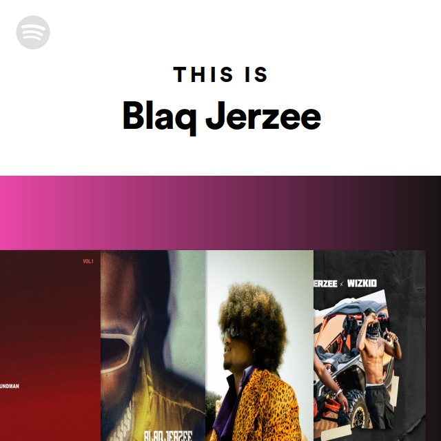 This Is Blaq Jerzee | Spotify Playlist