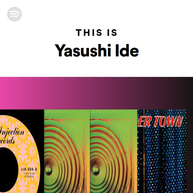 This Is Yasushi Ide - playlist by Spotify | Spotify
