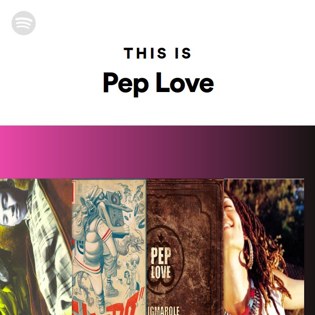 This Is Pep Love - playlist by Spotify | Spotify