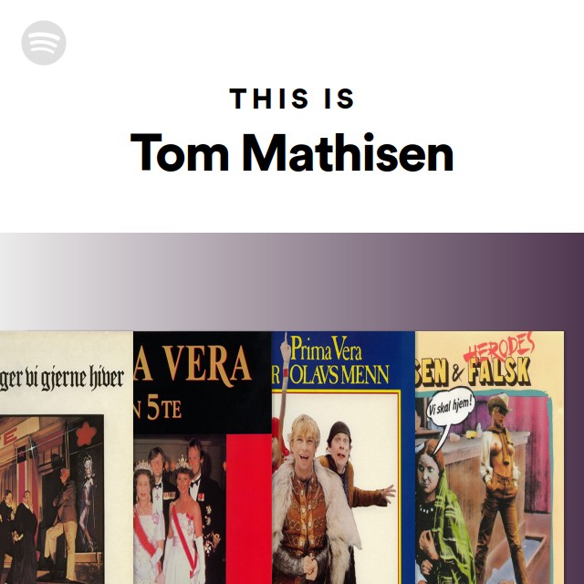 This Is Tom Mathisen - playlist by Spotify | Spotify