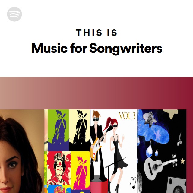 This Is Music for Songwriters - playlist by Spotify | Spotify