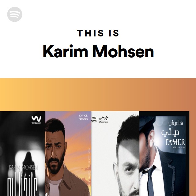 This Is Karim Mohsen | Spotify Playlist