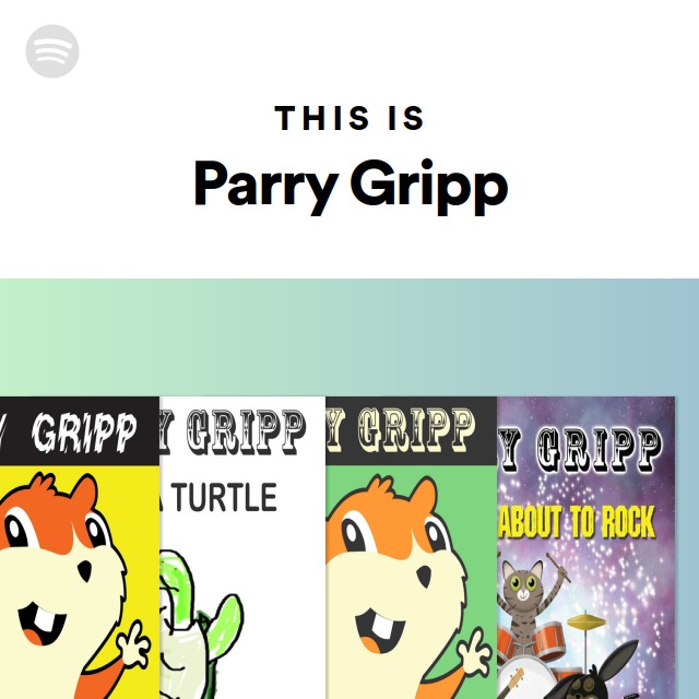 This Is Parry Gripp - playlist by Spotify | Spotify
