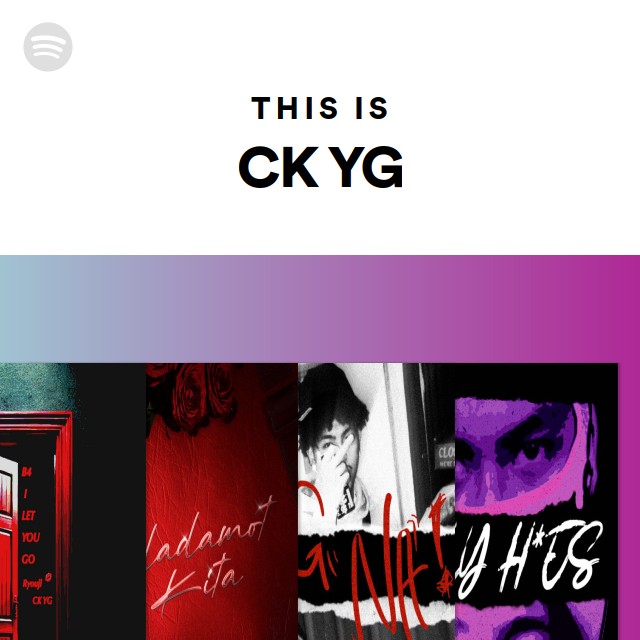 This Is CK YG - playlist by Spotify | Spotify